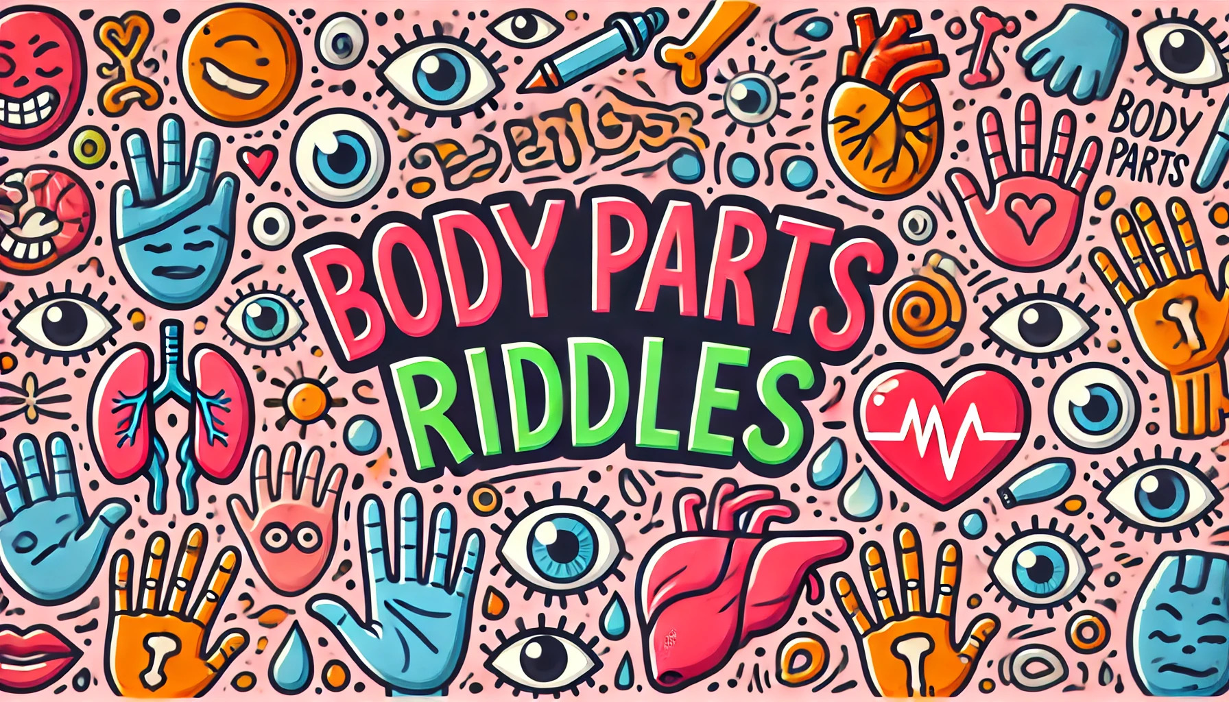 Body Parts Riddles - Riddle Spot