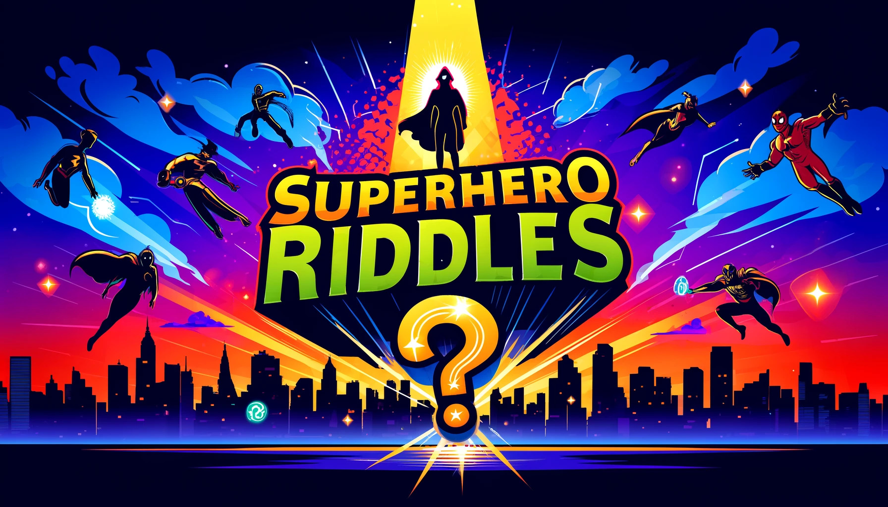 Superhero Riddles - Riddle Spot